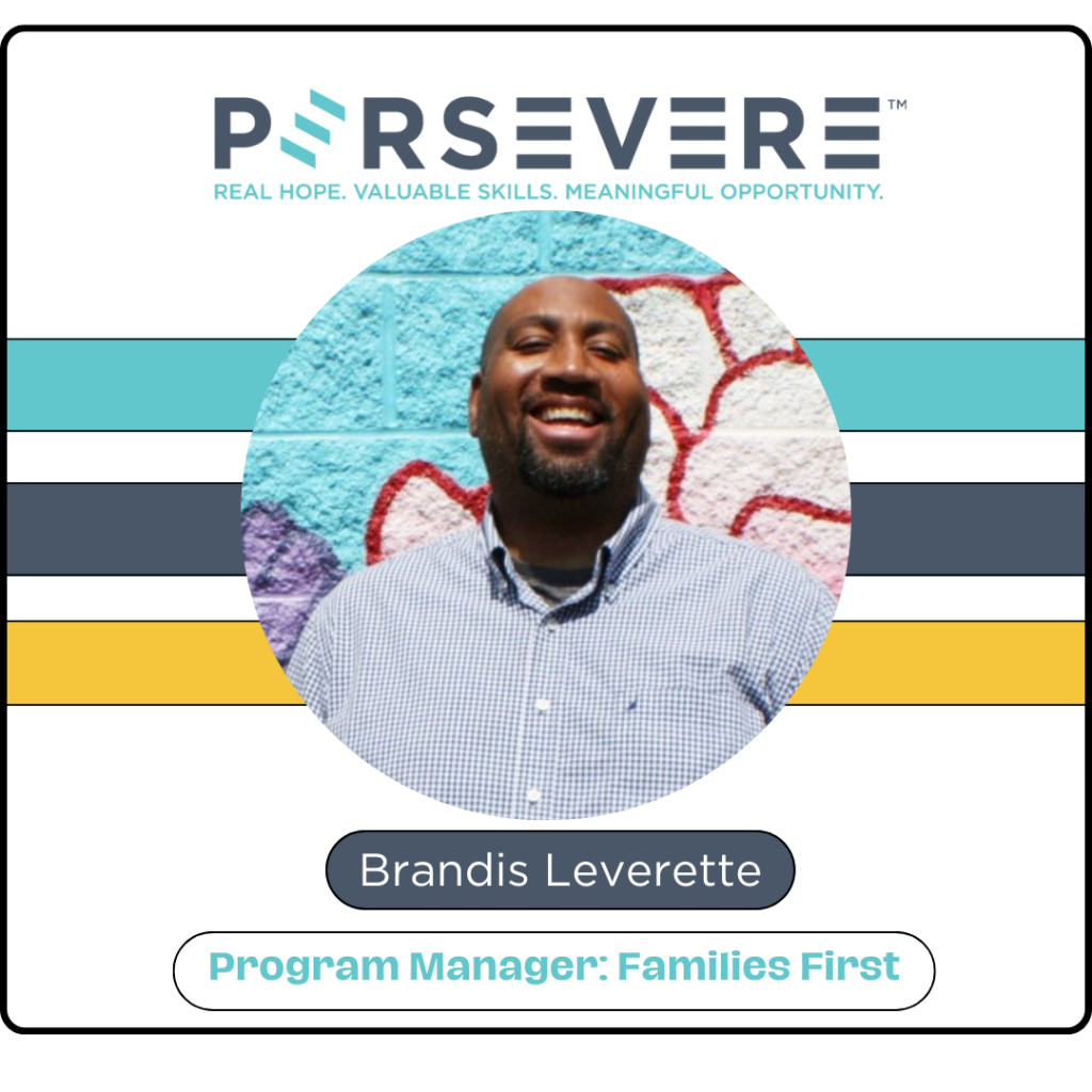 Faces of Persevere: Meet Brandis Leverette - Persevere